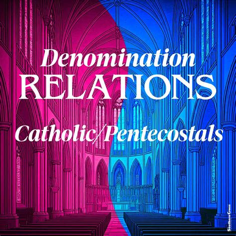 Denomination Relations Pentecostals The Southern Cross