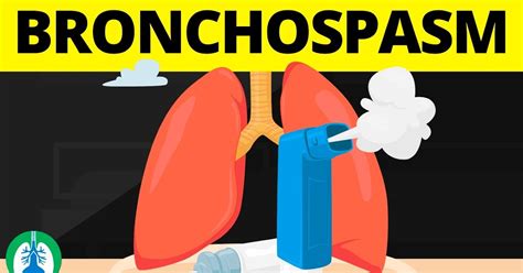 Bronchospasm