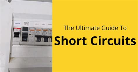 Ultimate Guide To Short Circuits In Your Home We Fix Faults