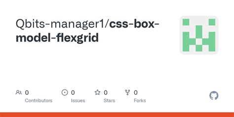 Github Qbits Manager1css Box Model Flexgrid