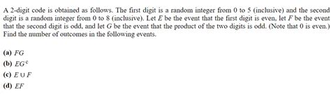 Solved A 2 Digit Code Is Obtained As Follows The First