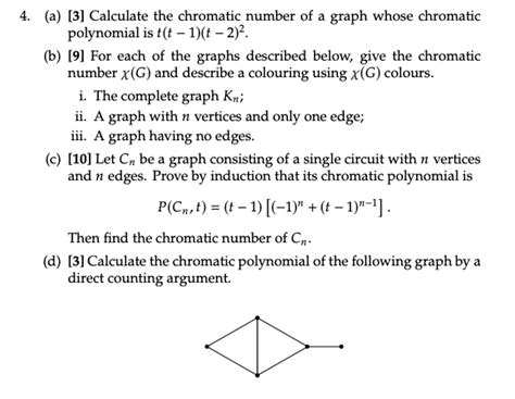 Solved A 3 Calculate The Chromatic Number Of A Graph Chegg Com