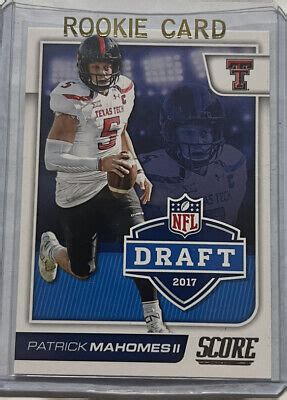 2017 Panini Score 2 Draft Patrick Mahomes Ii Rookie Card Rc Kansas