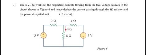 Solved 7 Use KVL To Work Out The Respective Currents Chegg Com