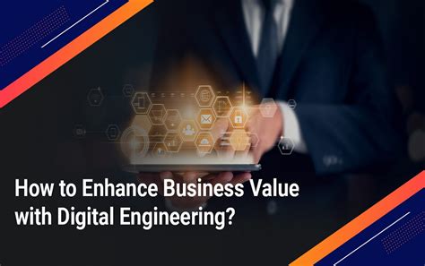 How To Enhance Business Value With Digital Engineering Nasscom The Official Community Of