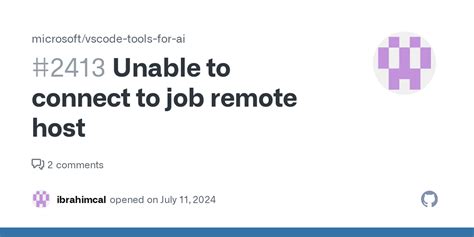 Unable To Connect To Job Remote Host · Issue 2413 · Microsoftvscode