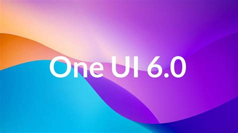 Samsung Un 47 ədəd Cihazı Android 14 əsaslı Oneui 60 ı əldə Edəcək