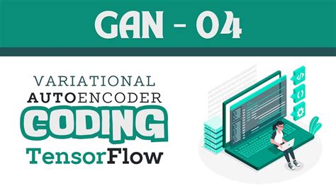 Coding Variational Auto Encoder Image Generation With Neural Networks Using TensorFlow GAN