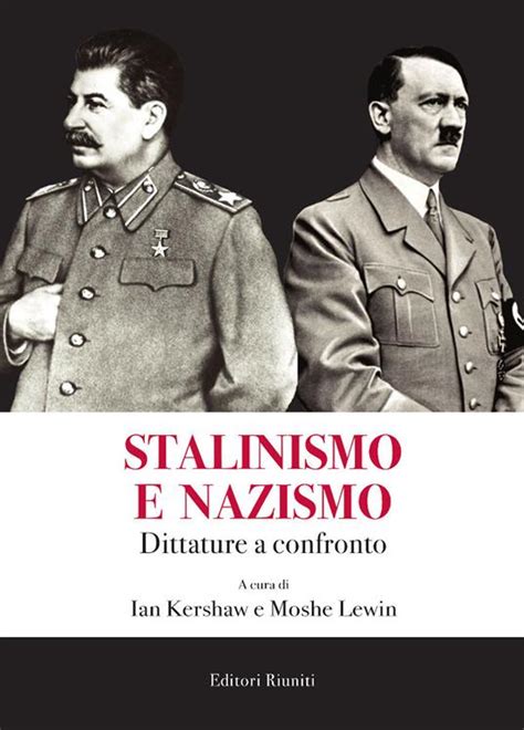 Stalinismo E Nazismo Dittature A Confronto F Buzza Libro