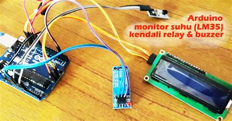 Membuat Alat Monitor Suhu Temperature Dan Kendali Relay Serta