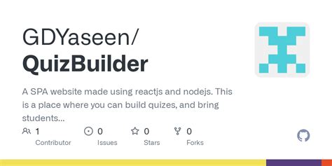 Github Gdyaseenquizbuilder A Spa Website Made Using Reactjs And Nodejs This Is A Place