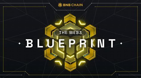 Bnb Chain And The Web3 Blueprint Bnb Chain Blog