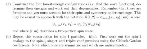 Solved 3 Griffiths 5 9 Page 206 Spin 21 Particles In A