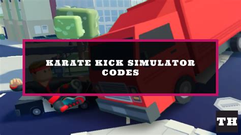 Karate Kick Simulator Codes Try Hard Guides