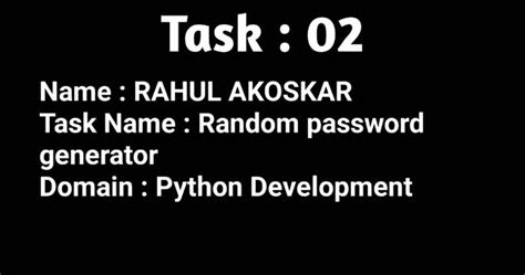 Akoskar Rahul On Linkedin Pythonprogramming Passwordgenerator Cybersecurity Codingmilestone