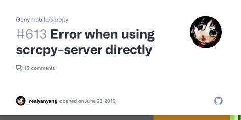 error when using scrcpy server directly · issue 613 · genymobile