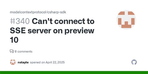 Cant Connect To Sse Server On Preview 10 · Issue 340 · Modelcontextprotocolcsharp Sdk · Github