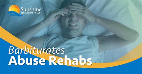 Barbiturates Rehab Centers Barbiturates Addiction Treatment And Detox