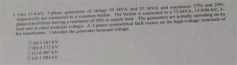 Solved J Two KV Phase Generators Of Ratings MVA Chegg Com