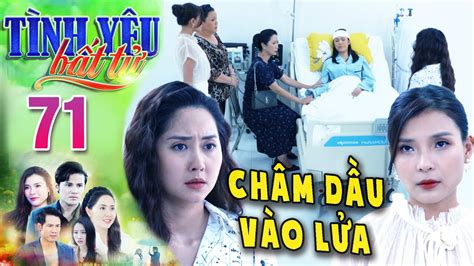 TÌnh YÊu BẤt TỬ Tập 71 Thy Tới Xin Lỗi Thảo Và Nhận Cái Kết 🔥 Phim