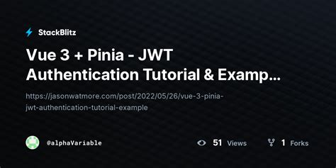 Vue 3 Pinia Jwt Authentication Tutorial And Example Forked Stackblitz