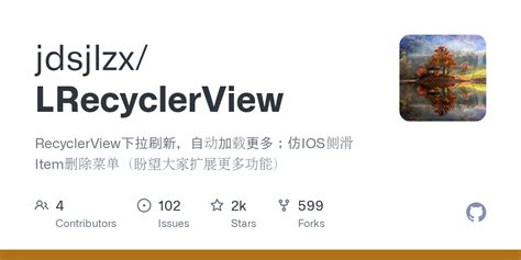 Github Jdsjlzxlrecyclerview Recyclerview下拉刷新，自动加载更多；仿ios侧滑item删除菜单（盼望大家扩展更多功能）