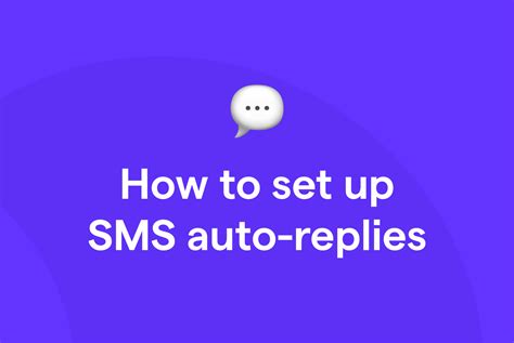 Sms Text Message Autoresponder How To Set Up Auto Replies