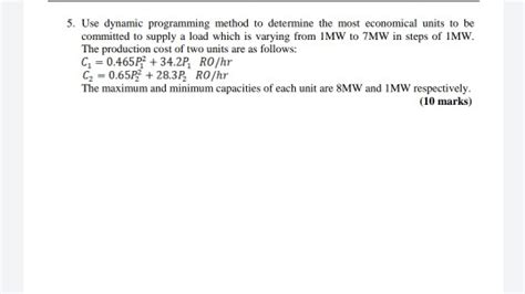 Solved 5 Use Dynamic Programming Method To Determine The