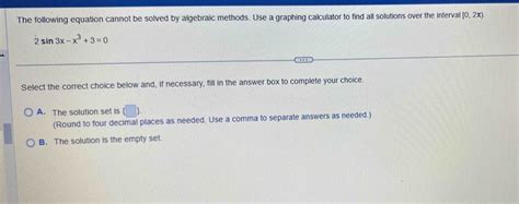 solved the following equation cannot be solved by algebraic methods