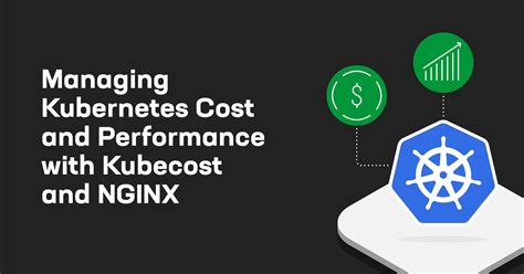 Managing Kubernetes Cost And Performance With Kubecost And Nginx