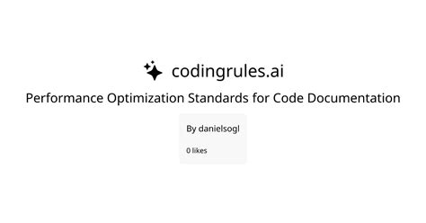 Performance Optimization Standards For Code Documentation Coding Rules Codingrulesai
