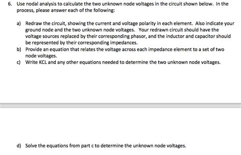 Solved Use Nodal Analysis To Calculate The Two Unknown Node Chegg