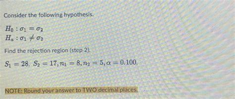 Solved Consider the following hypothesis H σ σ Ha σ σ Chegg