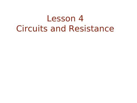 Ppt Lesson 4 Circuits And Resistance Class 9 Today We Will Learn About Current Voltage And
