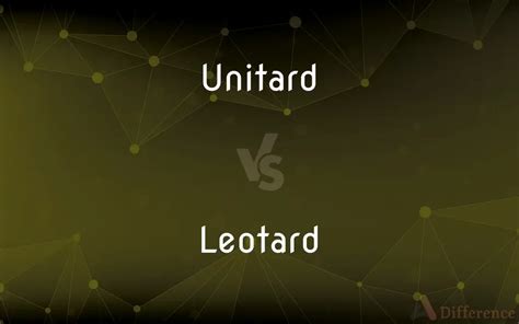 Unitard Vs Leotard — Whats The Difference