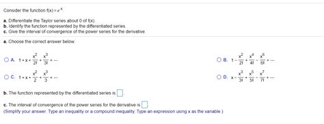 Solved Consider The Function F X E A Differentiate The Chegg
