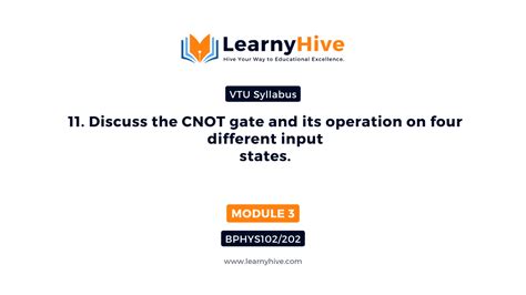 11 Discuss The Cnot Gate And Its Operation On Four Different Input States Learnyhive