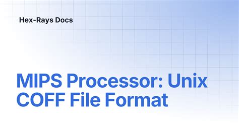 mips processor unix coff file format hex rays docs