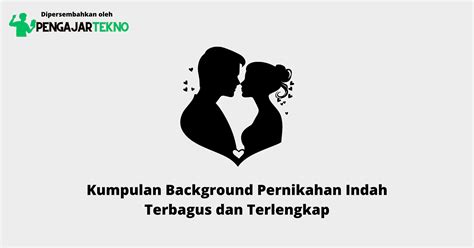 Kumpulan Background Pernikahan Indah Terbagus Dan Terlengkap Blog Pengajar Tekno