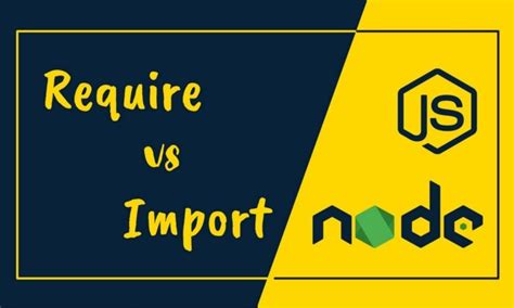 Compare Require Vs Import In Javascript