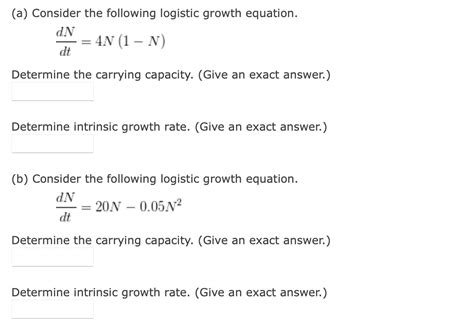 Solved A Consider The Following Logistic Growth Equation