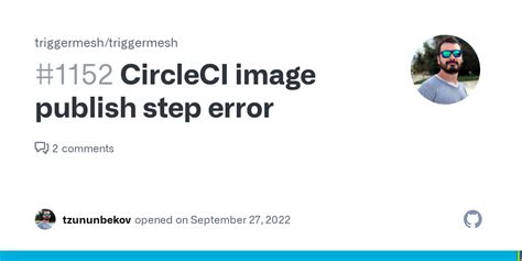 Circleci Image Publish Step Error · Issue 1152 · Triggermesh