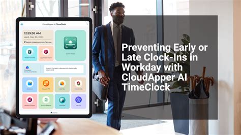 preventing early or late clock ins in workday with cloudapper ai timeclock
