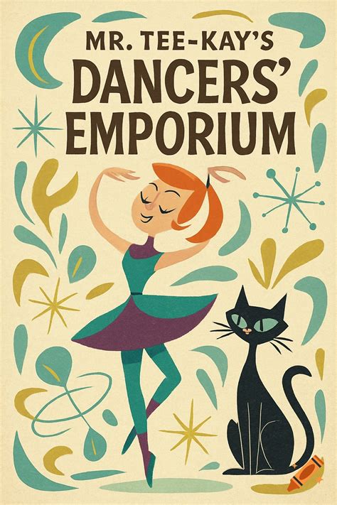 Mid Century Modern Poster With A Stylized Dancing Woman A Black Cat And The Text Mr Tee Kay
