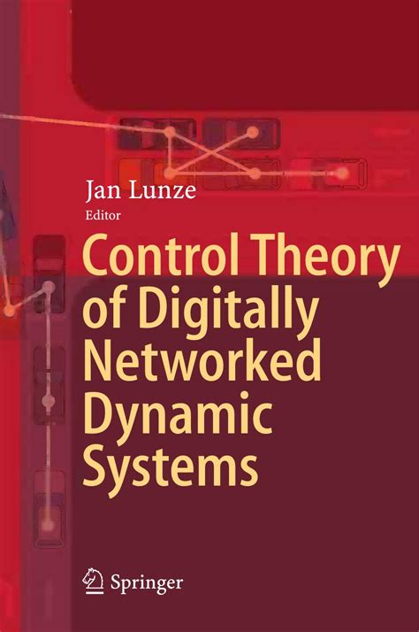 Control Theory Of Digitally Networked Dynamic Systems Digital Instant Download Ebook