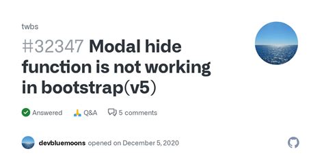 Modal Hide Function Is Not Working In Bootstrapv5 · Twbs · Discussion 32347 · Github