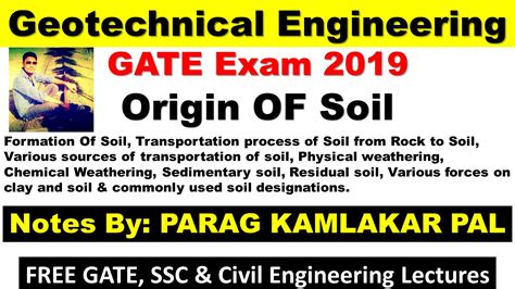 Civil Engineering Notes By Parag K Pal Origin Of Soil Geotechnical