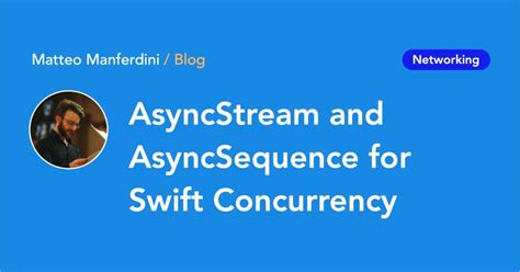 Asyncstream And Asyncsequence For Swift Concurrency Dmitry B