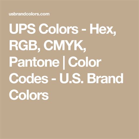 Ups Colors Hex Rgb Cmyk Pantone Color Codes Us Brand Colors Color Coding Brand