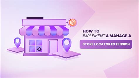 Magento 2 Store Locator Extension Key Features And Top Providers Youtube